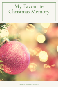 My Favourite Christmas Memory - Kimberley Writes